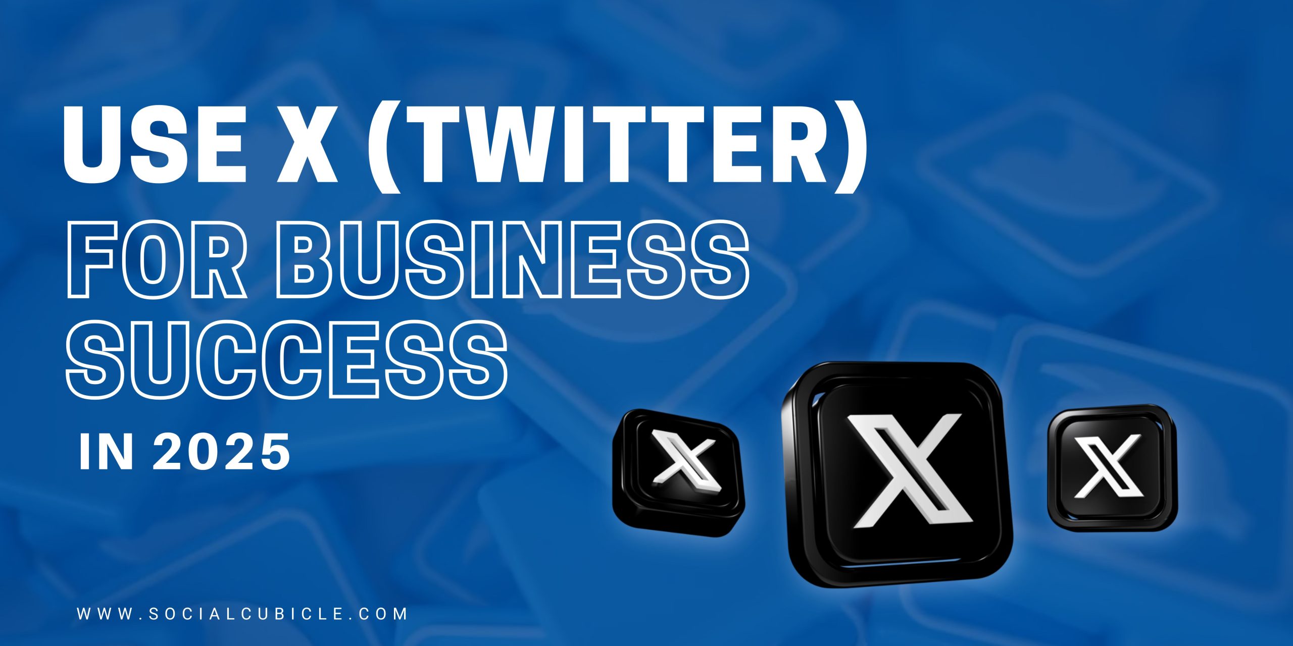 10 Innovative Ways to Grow Your Business with Twitter in 2025
