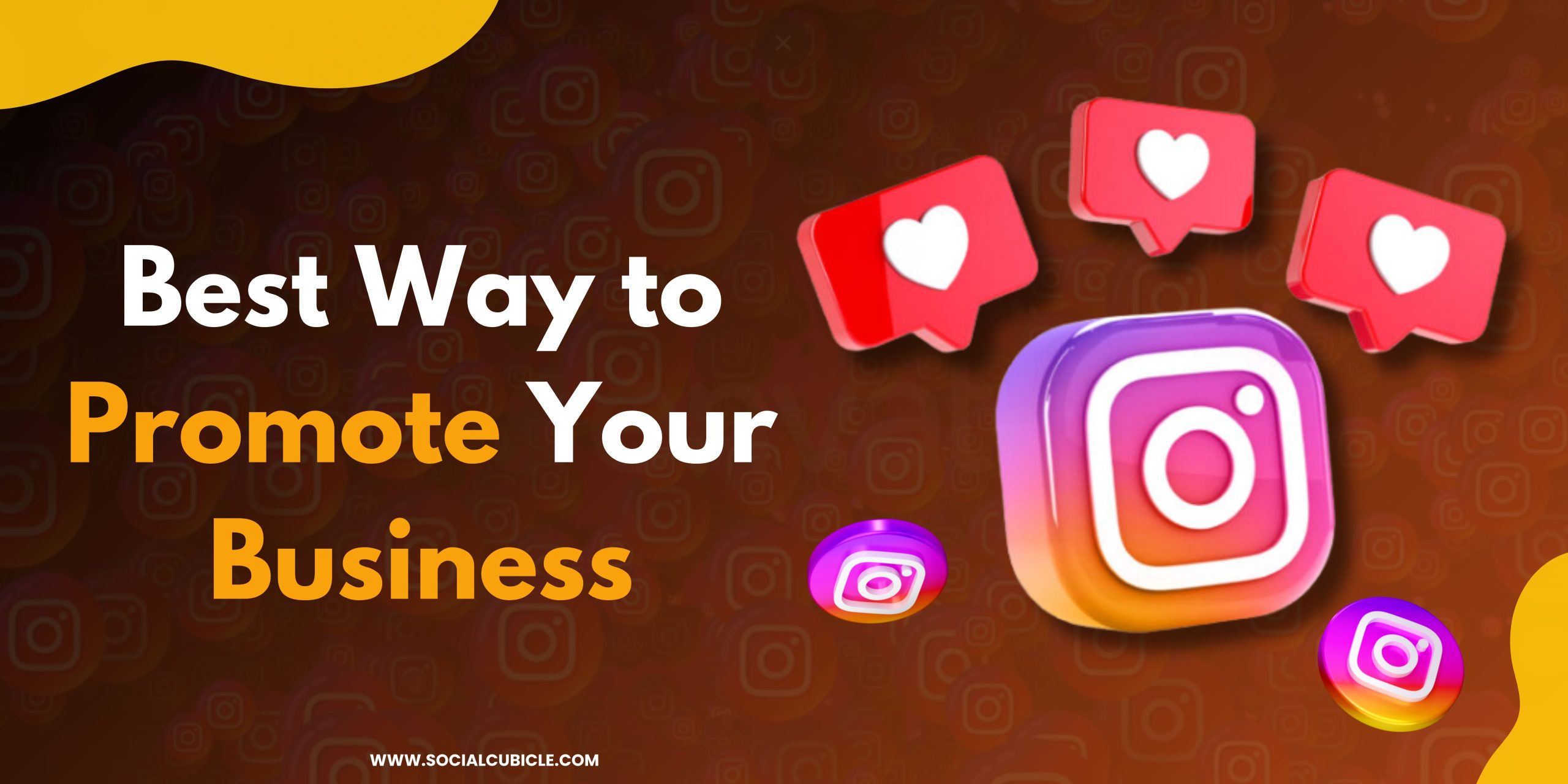 Why Instagram is the Best Platform for Business Promotion