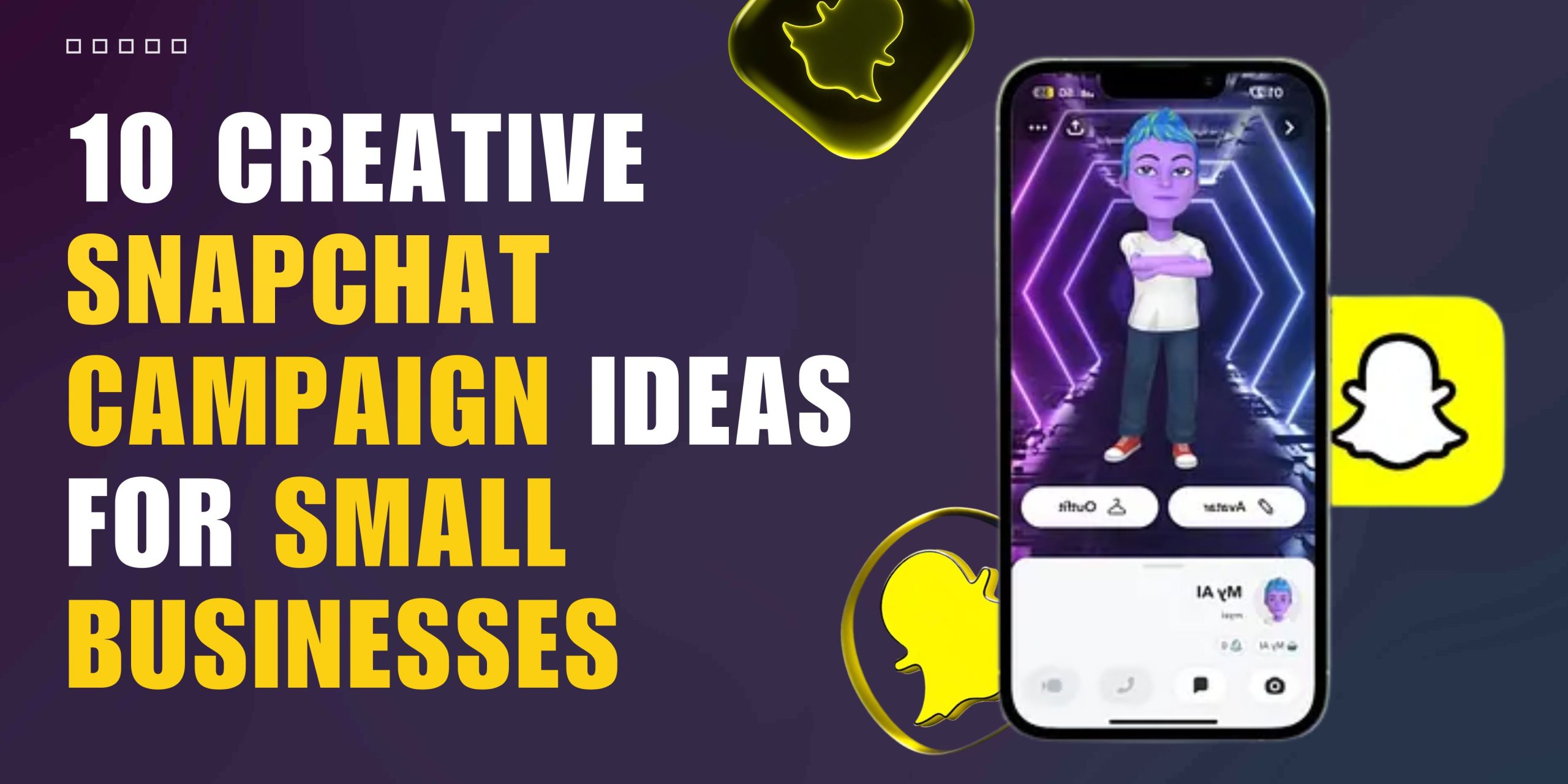 Creative Snapchat Campaign Ideas for Small Businesses in 2025